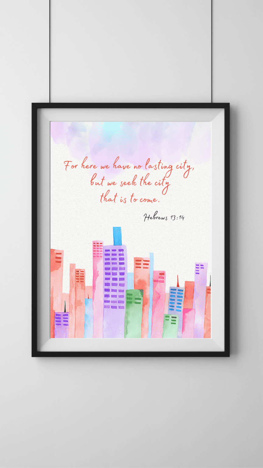 Hebrews 13:14 Bible Verse, Scripture Wall Art, Bible Quote, Bible verse ...